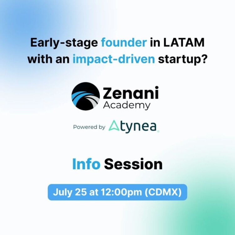 Zenani Academy: firma para fundadores de impacto en Latinoamérica ...